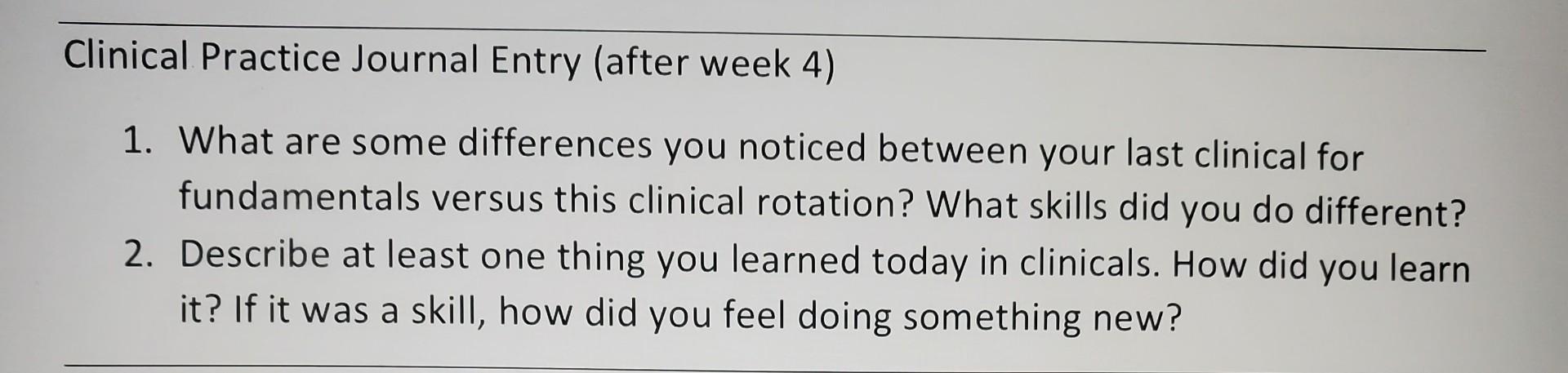 Solved Clinical Practice Journal Entry (after week 4) 1. | Chegg.com