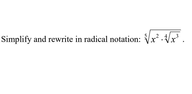 Solved Simplify and rewrite in radical notation: Vx2.4/x3 | Chegg.com