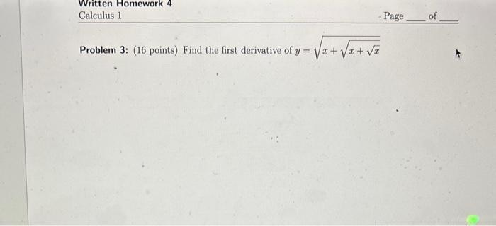 Solved Problem 3: (16 points) Find the first derivative of | Chegg.com