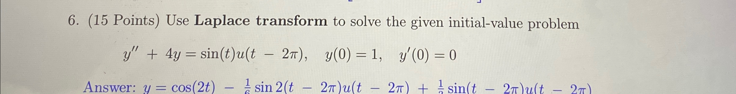 Solved (15 ﻿Points) ﻿Use Laplace transform to solve the | Chegg.com