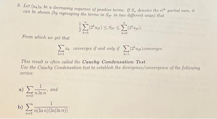 Solved 9. Let (ak)N be a decreasing sequence of positive | Chegg.com