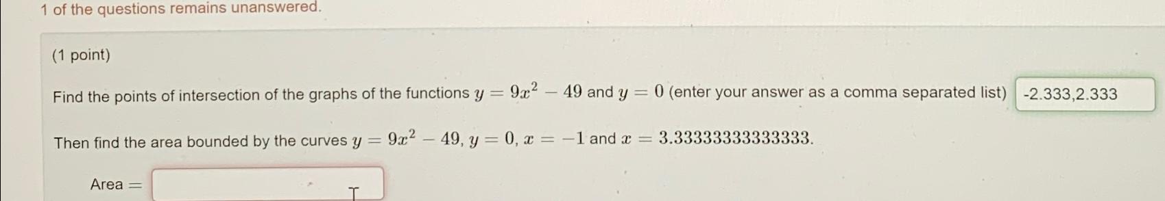 Solved 1 ﻿of the questions remains unanswered.(1 ﻿point)Find | Chegg.com