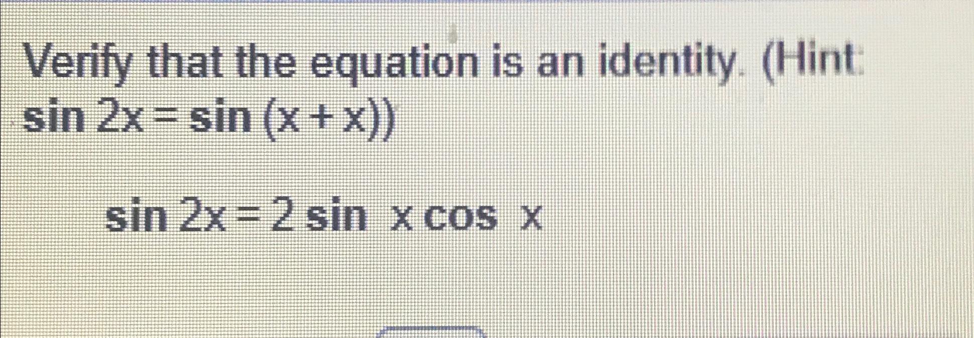 Solved Verify that the equation is an identity. (Hint | Chegg.com