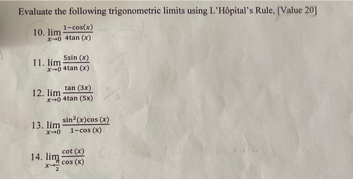 Solved Evaluate the following trigonometric limits using | Chegg.com
