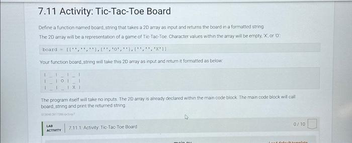 Solved 7.11 Activity: Tic-Tac-Toe Board Define a function | Chegg.com