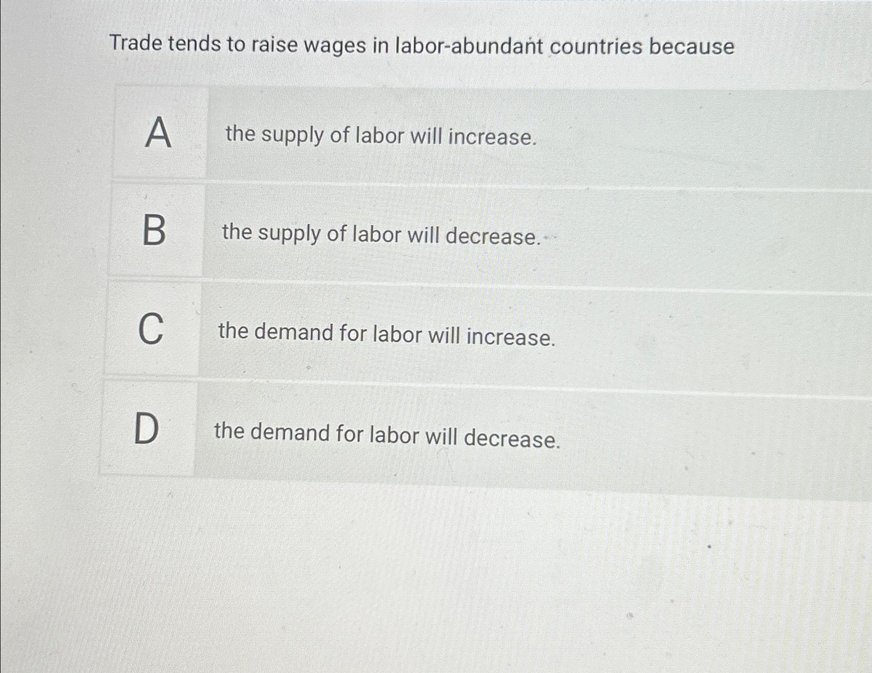 Solved Trade tends to raise wages in labor-abundant | Chegg.com