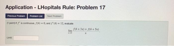 Solved Application - LHopitals Rule: Problem 17 Previous | Chegg.com