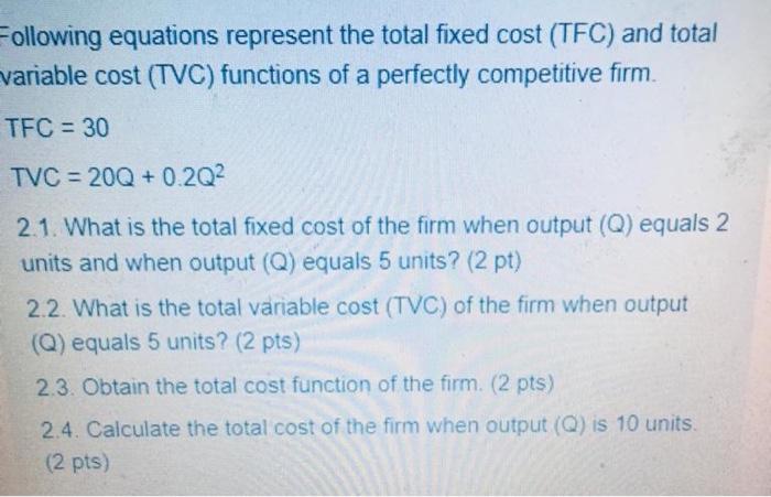 Solved Following equations represent the total fixed cost | Chegg.com