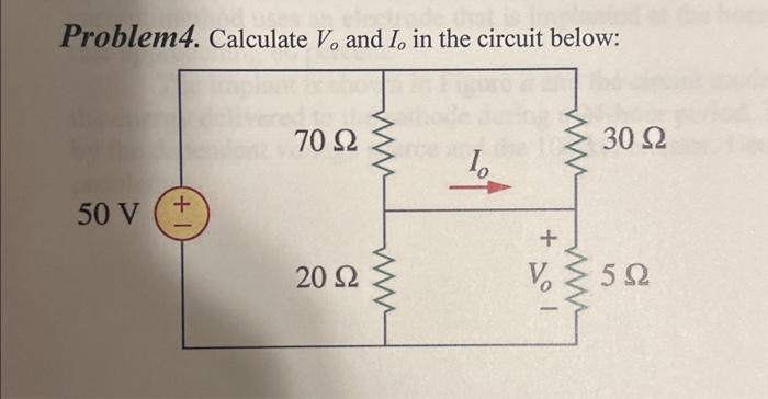 Solved Problem4. Calculate Vo and Io in the circuit below: | Chegg.com