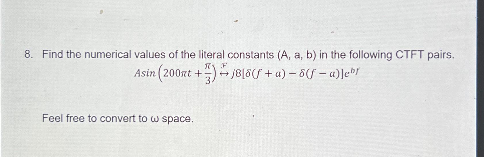 Solved Find the numerical values of the literal constants | Chegg.com