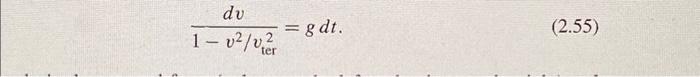 Solved 2.37** The result (2.57) for the velocity of a | Chegg.com