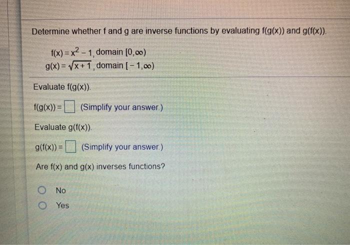 Solved Determine whether fand g are inverse functions by | Chegg.com
