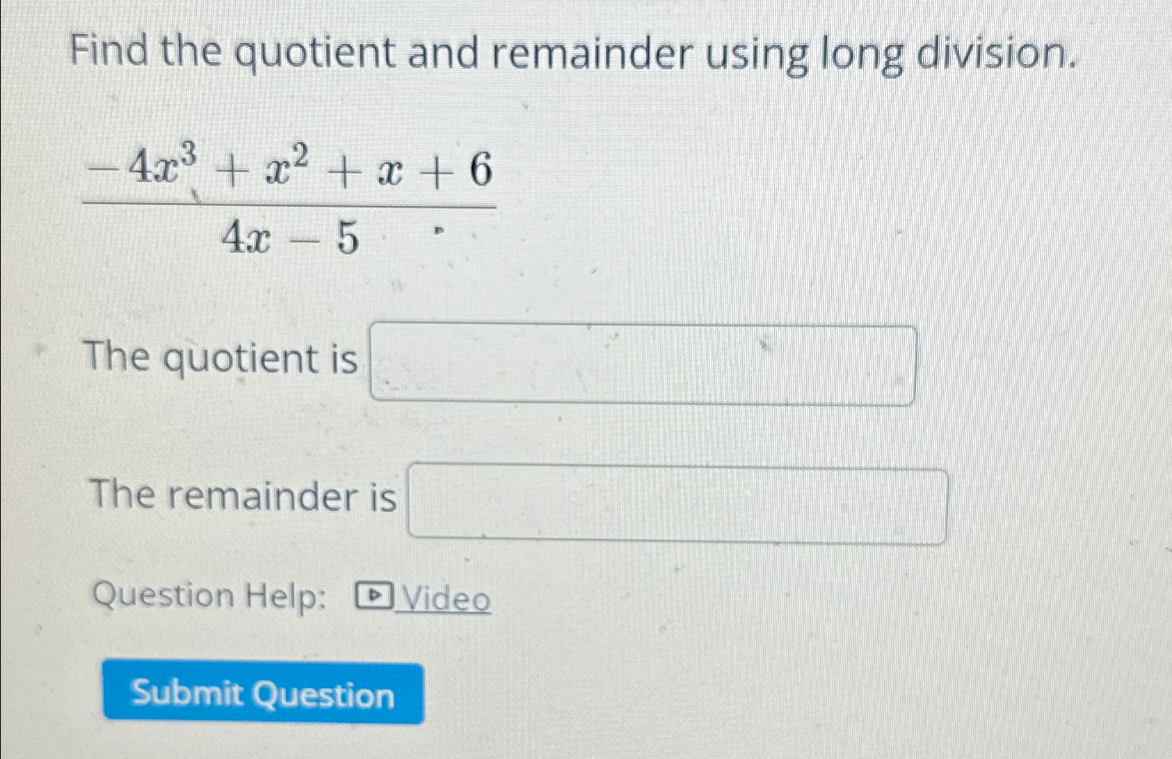 Solved Find the quotient and remainder using long | Chegg.com