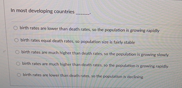 Solved In most developing countries birth rates are lower | Chegg.com
