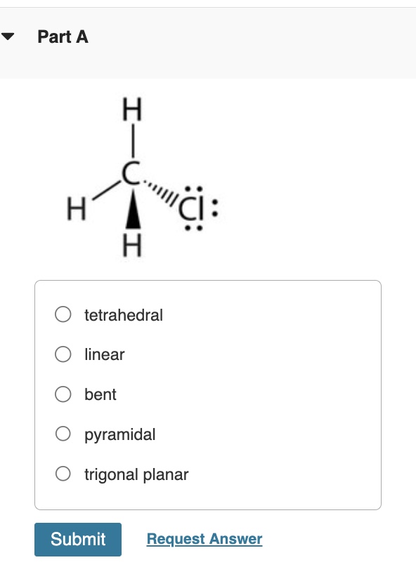 Solved Part Atetrahedrallinearbentpyramidaltrigonal | Chegg.com