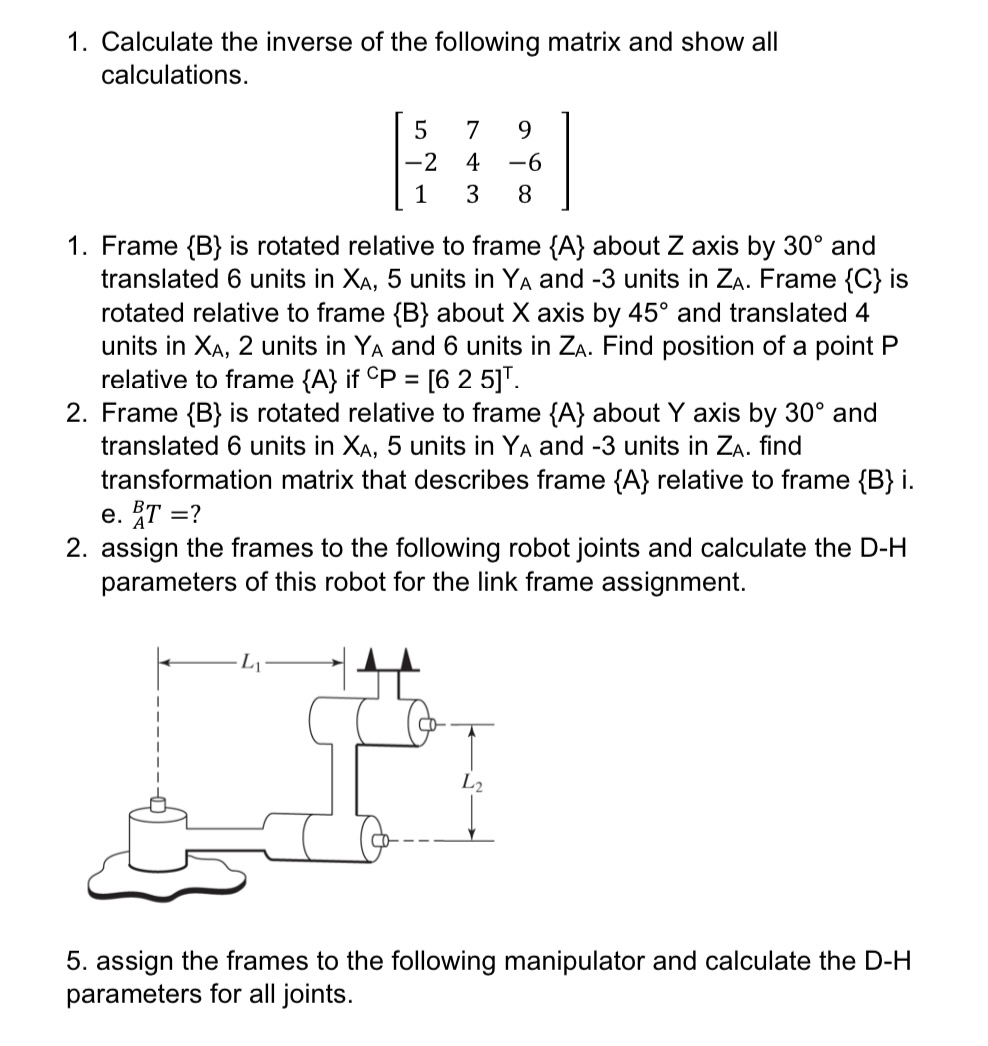 Solved Calculate the inverse of the following matrix and | Chegg.com