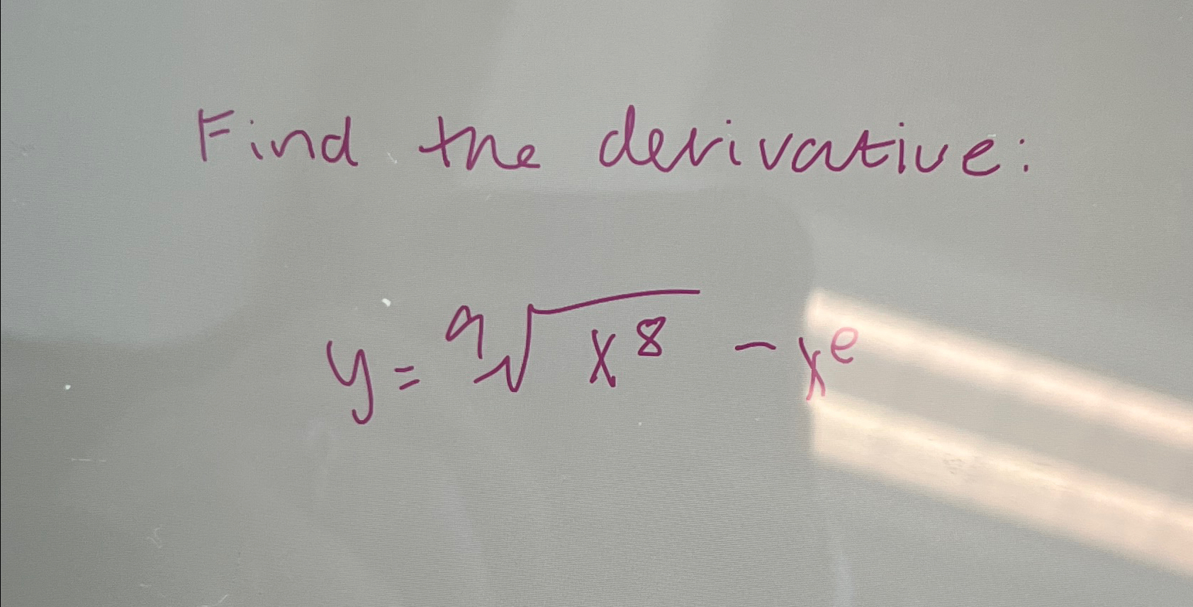 Solved Find the derivative:y=x89-xe | Chegg.com
