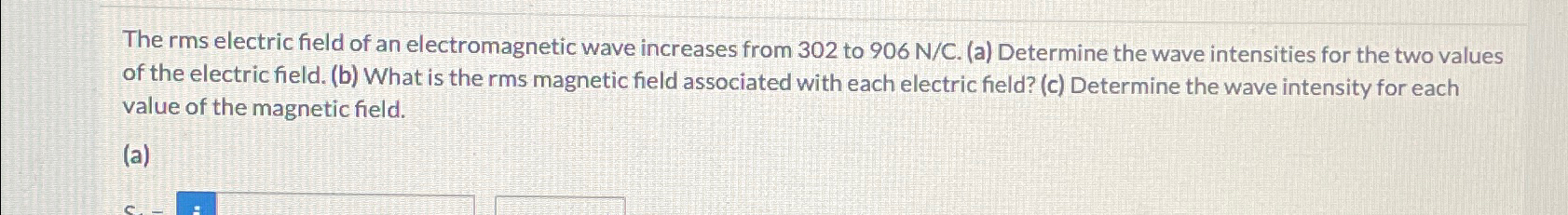 Solved The rms electric field of an electromagnetic wave | Chegg.com