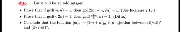 Solved 2.15. ¬ Let n>0 be an odd integer. - Prove that if | Chegg.com