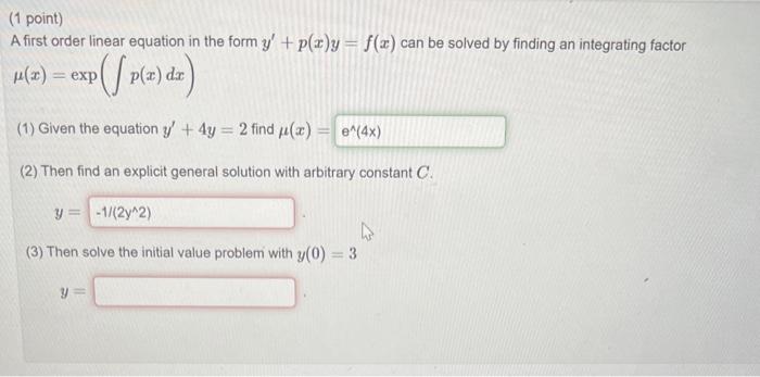 Solved (1 point) A first order linear equation in the form | Chegg.com