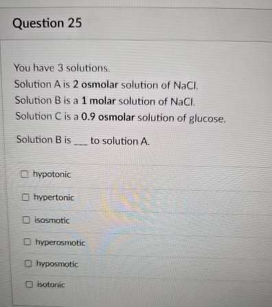 Solved Question 25 You have 3 solutions. Solution A is 2 | Chegg.com