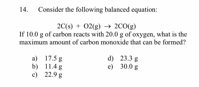 Solved 14. Consider the following balanced equation: 2C(s) + | Chegg.com