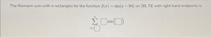Solved The Riemann sum with n rectangles for the function | Chegg.com