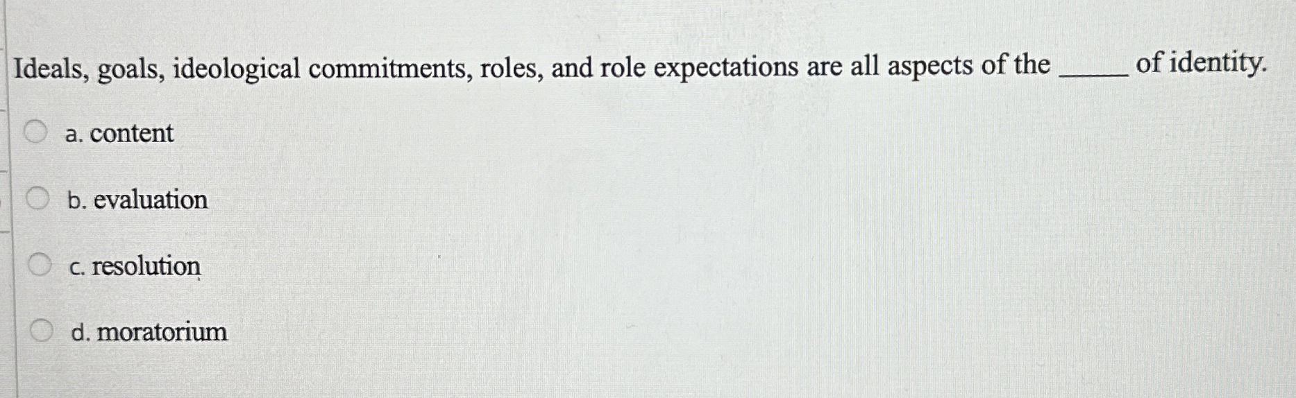 Solved Ideals, goals, ideological commitments, roles, and | Chegg.com