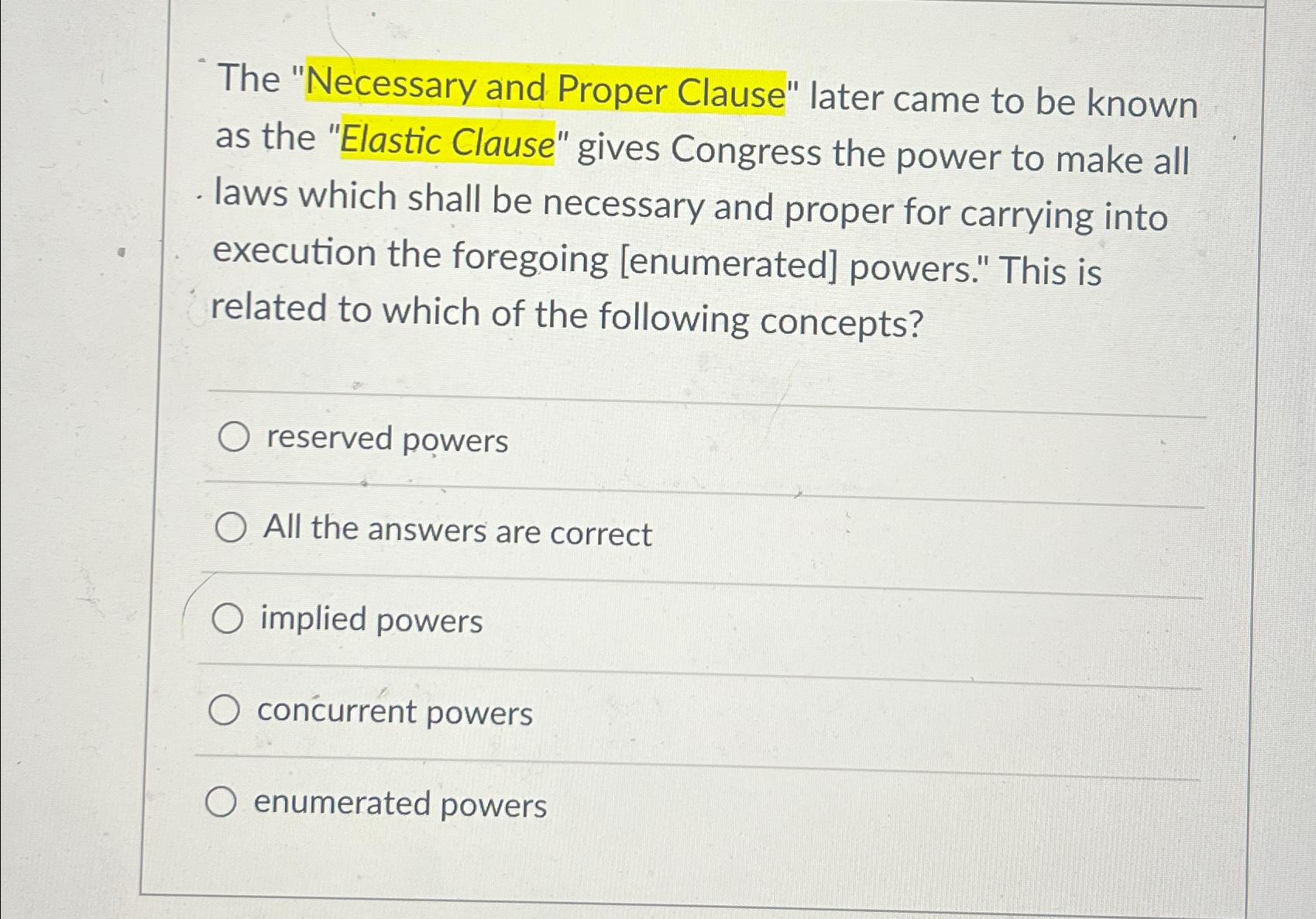 Solved The "Necessary and Proper Clause" later came to be | Chegg.com