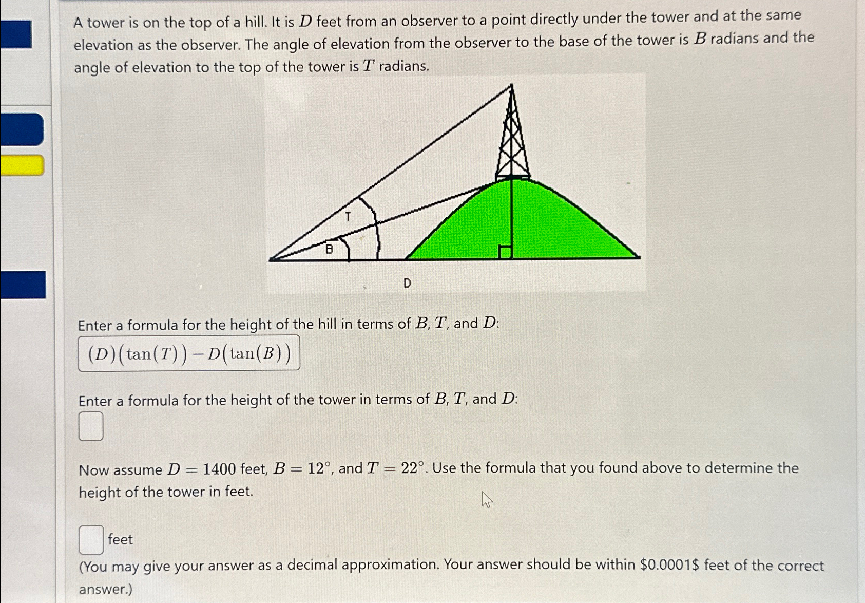 Solved A tower is on the top of a hill. It is D ﻿feet from | Chegg.com