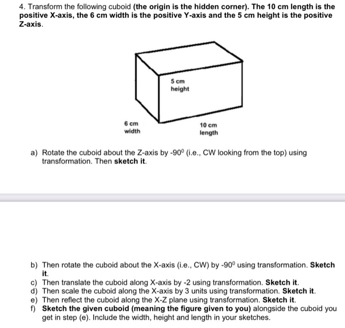 Solved 4. Transform the following cuboid (the origin is the | Chegg.com