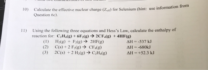 Solved 10) Calculate the effective nuclear charge (Z) for | Chegg.com