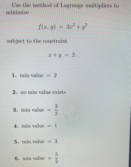 Solved Use the method of Lagrange multipliers to minimize | Chegg.com