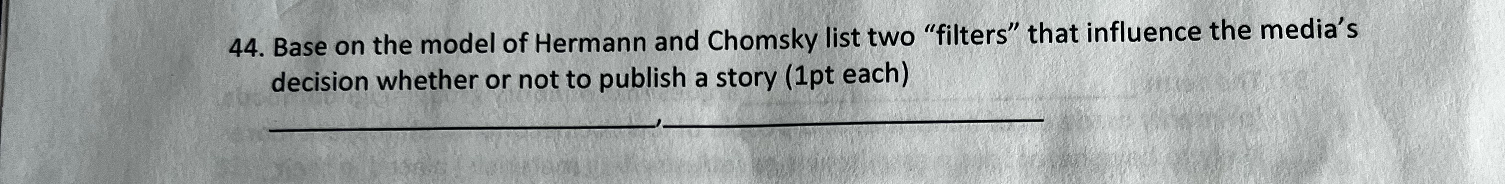 Solved Base on the model of Hermann and Chomsky list two | Chegg.com