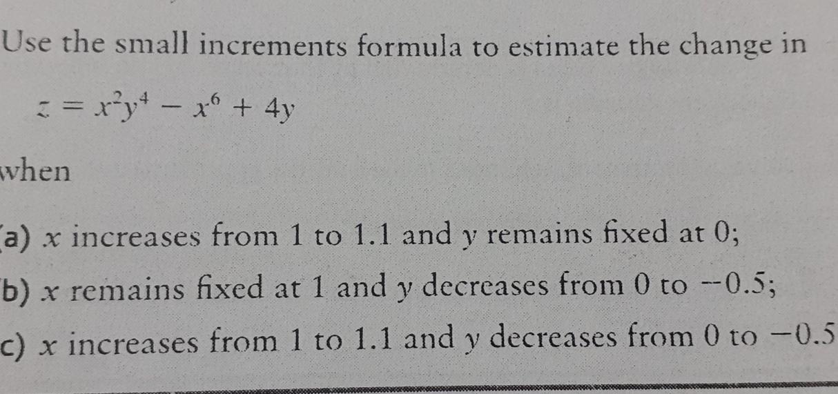 Solved Use the small increments formula to estimate the | Chegg.com