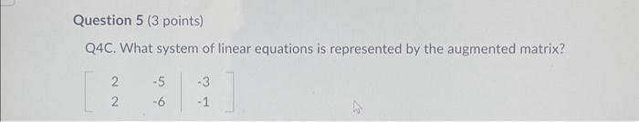 Solved Q4C. What system of linear equations is represented | Chegg.com