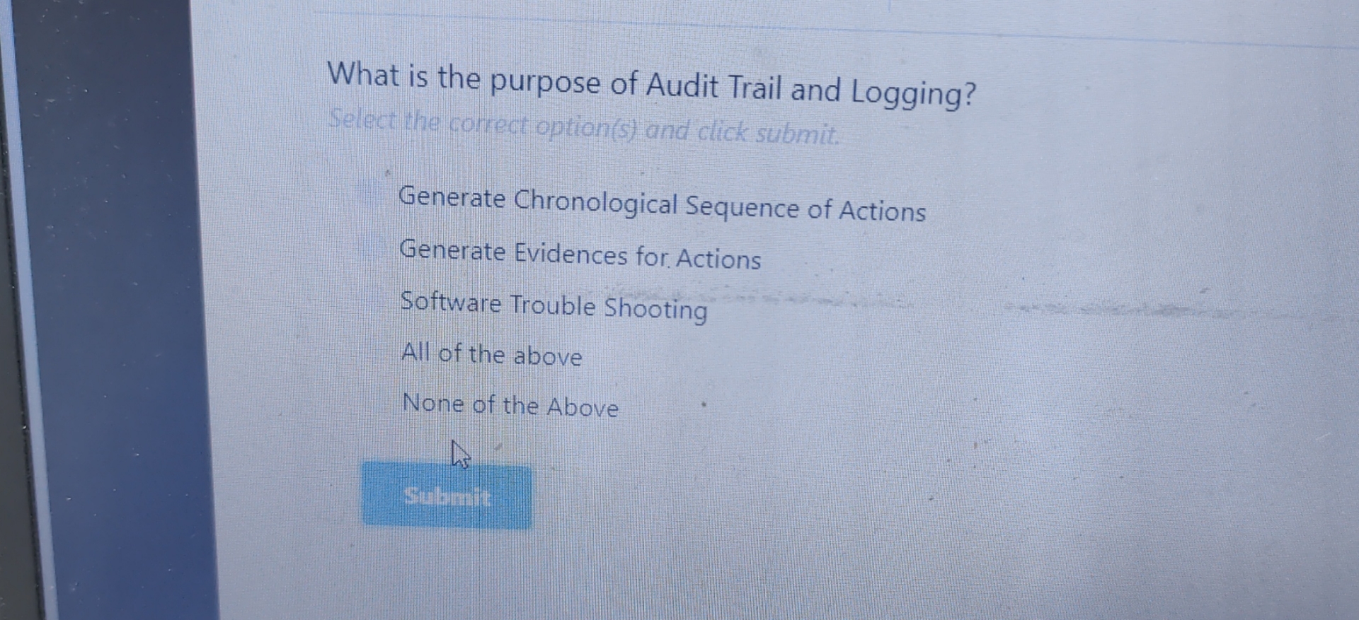 Solved What is the purpose of Audit Trail and Logging?Select | Chegg.com