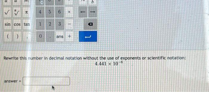Solved Rewrite this number in decimal notation without the | Chegg.com