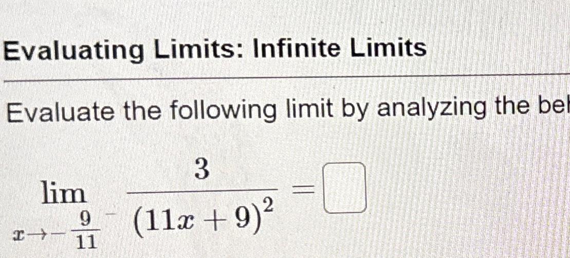 Solved Evaluating Limits: Infinite LimitsEvaluate the | Chegg.com