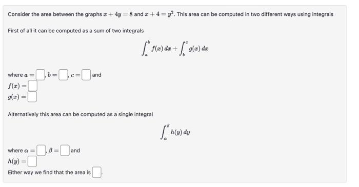 Solved Consider the area between the graphs x+4y=8 and | Chegg.com