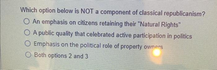 Which option below is NOT a component of classical | Chegg.com