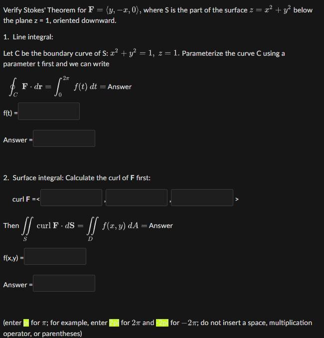 Solved Verify Stokes' Theorem for F= y,−x,0 , where S is the | Chegg.com