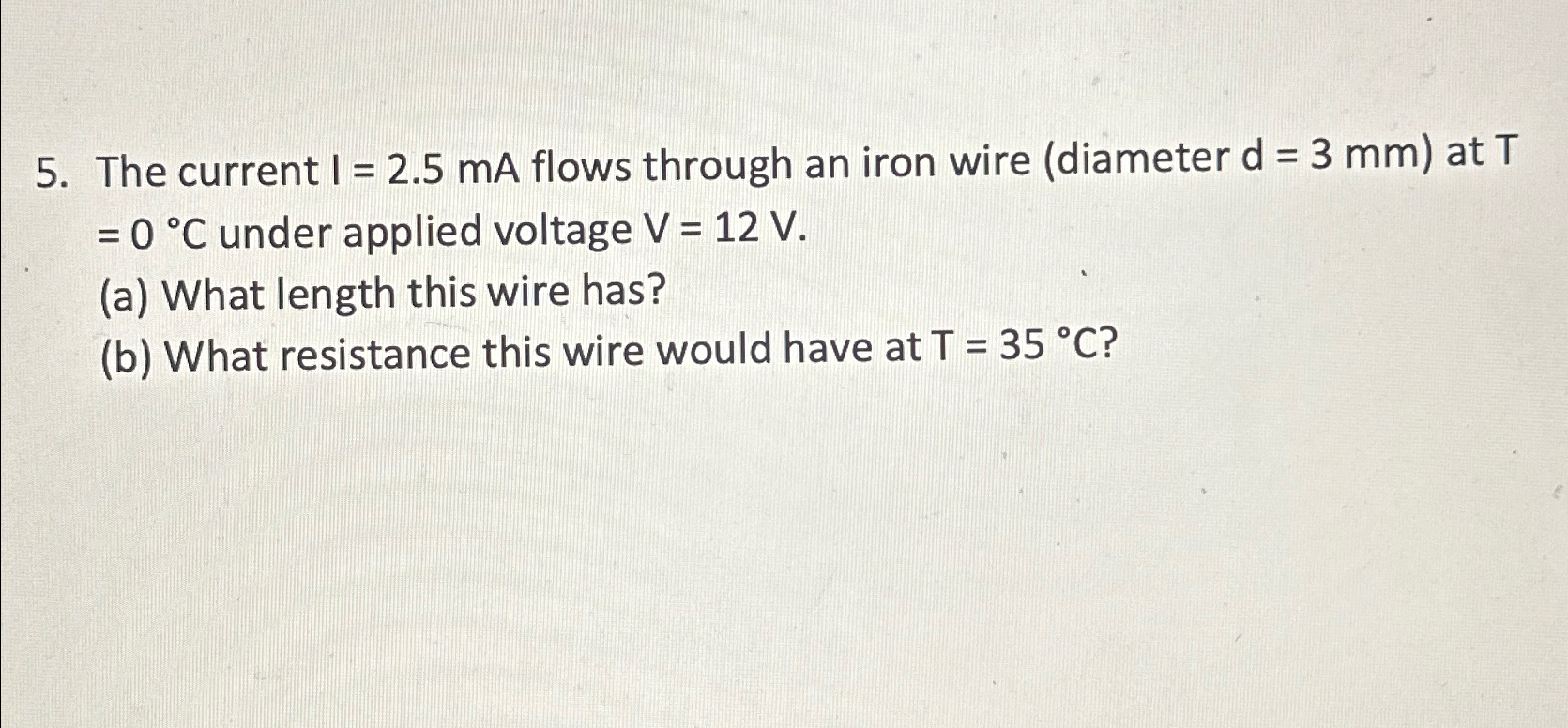 Solved The current I=2.5mA ﻿flows through an iron wire | Chegg.com