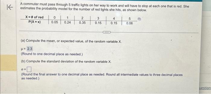 Solved A commuter must pass through 5 traffic lights on her | Chegg.com