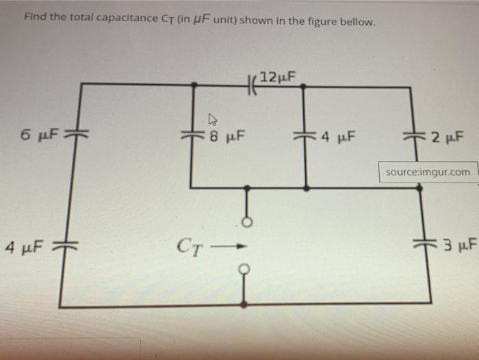 Solved Find the total capacitance CT (in PF unit) shown in | Chegg.com