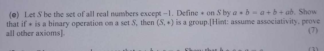 Solved (e) Let S be the set of all real numbers except -1. | Chegg.com