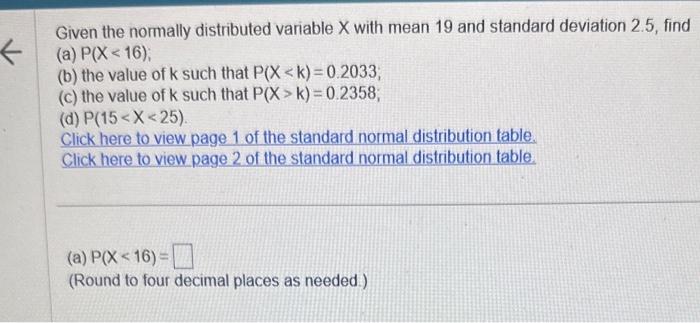 Solved Given the normally distributed variable X with mean | Chegg.com