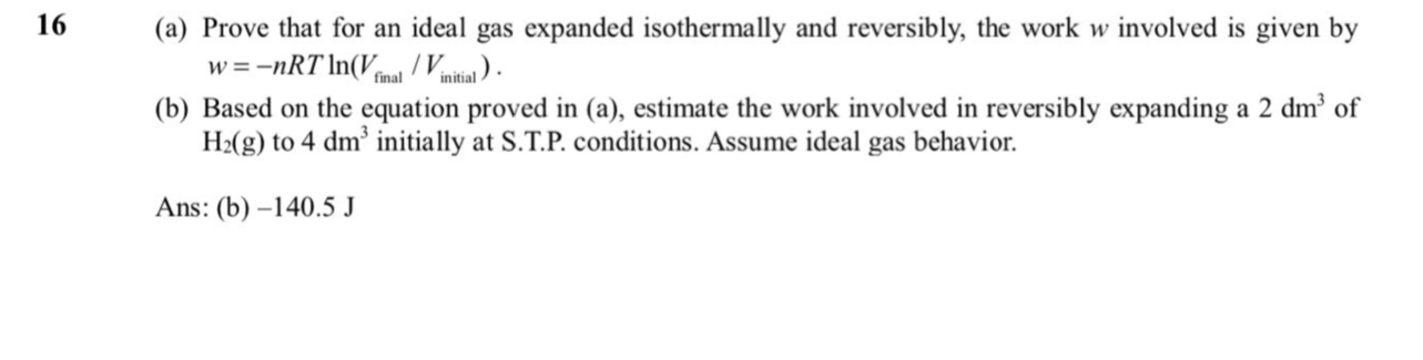 Solved 16 (a) ﻿Prove that for an ideal gas expanded | Chegg.com