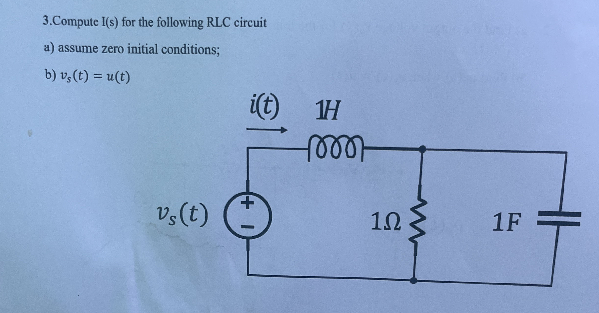 Solved Compute I(s) ﻿for the following RLC circuita) ﻿assume | Chegg.com