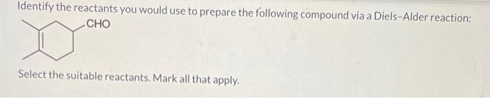Solved Identify the reactants you would use to prepare the | Chegg.com